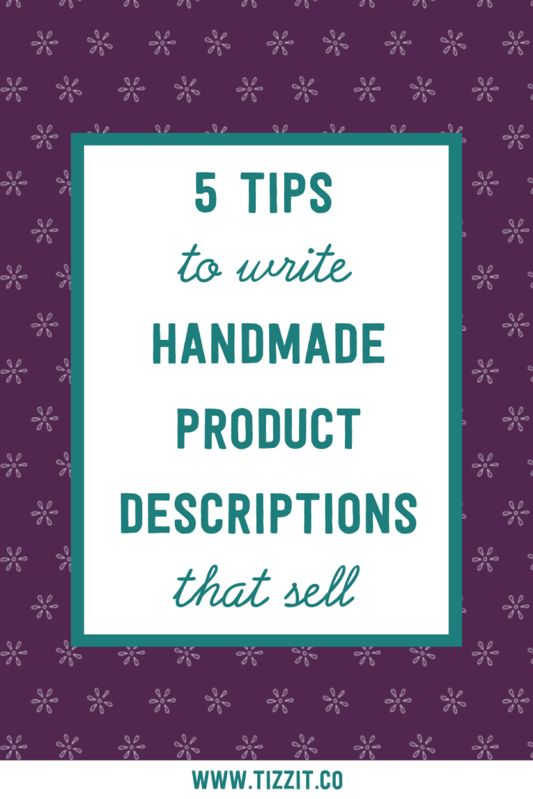 5 Tips To Write Handmade Product Descriptions That Actually Help You ...