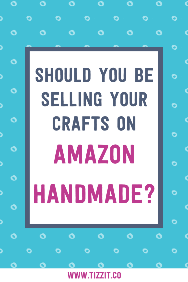 Should you be selling your products on Amazon Handmade? - Tizzit.co